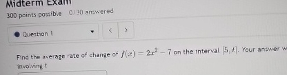 Solved Midterm Exam300 ﻿points possible0/30 ﻿answeredFind | Chegg.com
