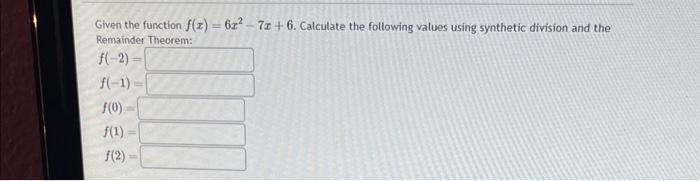 Solved Given the function f(x)=6x2−7x+6. Calculate the | Chegg.com