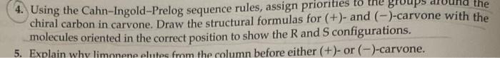 Solved 4. Using the Cahn-Ingold-Prelog sequence rules, | Chegg.com