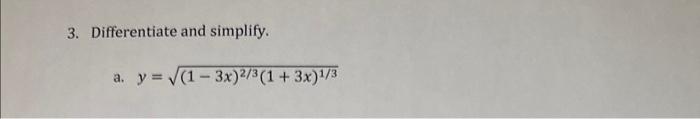 Solved 3. Differentiate and simplify. a. | Chegg.com