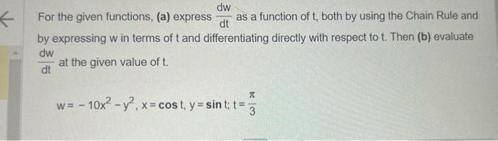 Solved For the given functions, (a) express dtdw as a | Chegg.com