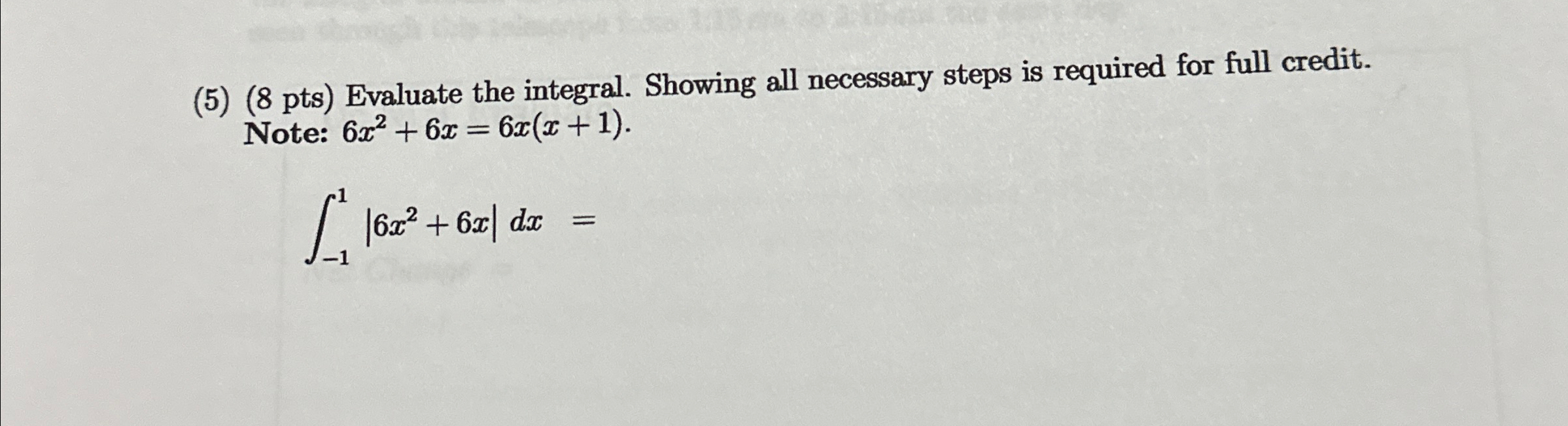 Solved (5) (8 ﻿pts) ﻿Evaluate the integral. Showing all | Chegg.com