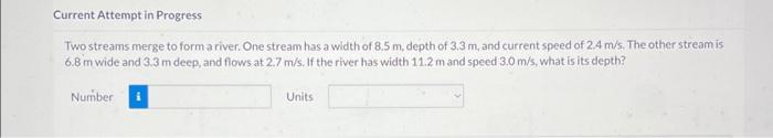 Solved Current Attempt in Progress Two streams merge to form | Chegg.com