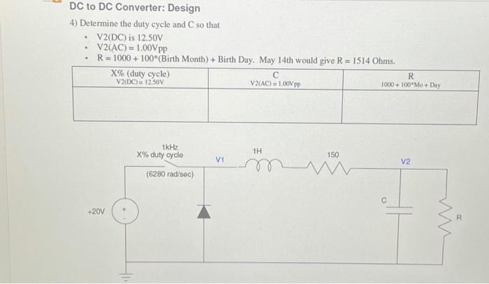 Solved DC to DC Converter: Design 4) Determine the duty | Chegg.com