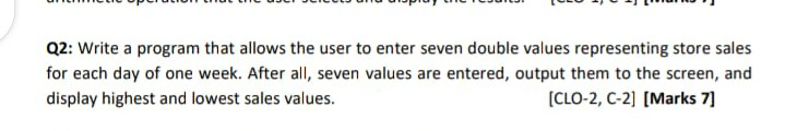 Solved Q2: Write a program that allows the user to enter | Chegg.com