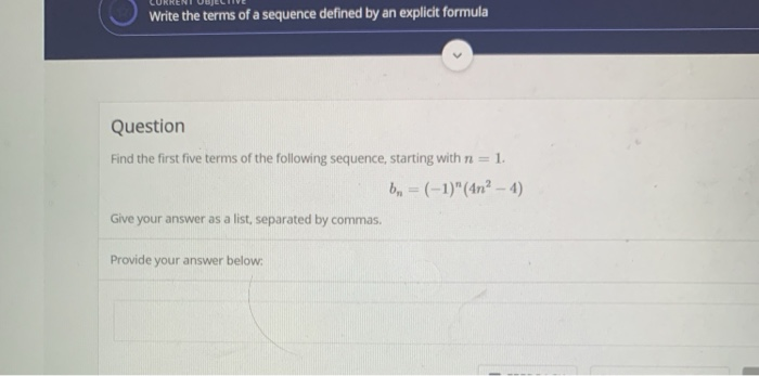 Solved Write the terms of a sequence defined by an explicit | Chegg.com