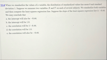 Solved I3. ﻿When we standardize the values of a variable, | Chegg.com
