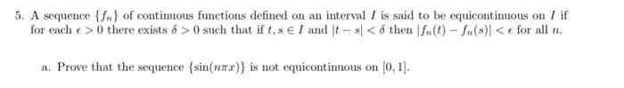 Solved 5. A sequence {fn} of continuous functions defined on | Chegg.com