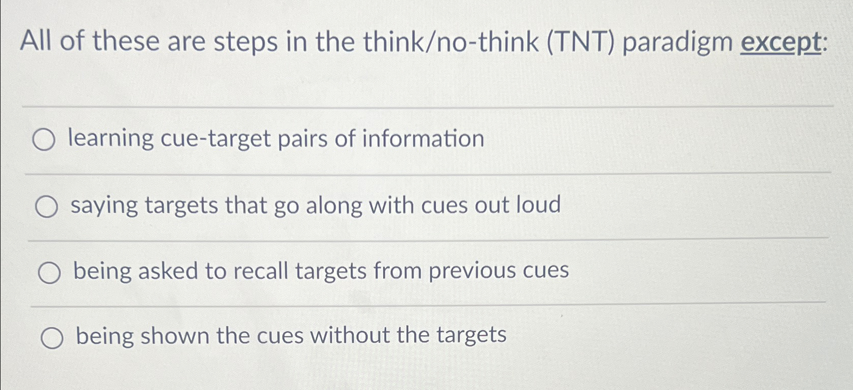 Solved All of these are steps in the think/no-think (TNT) | Chegg.com
