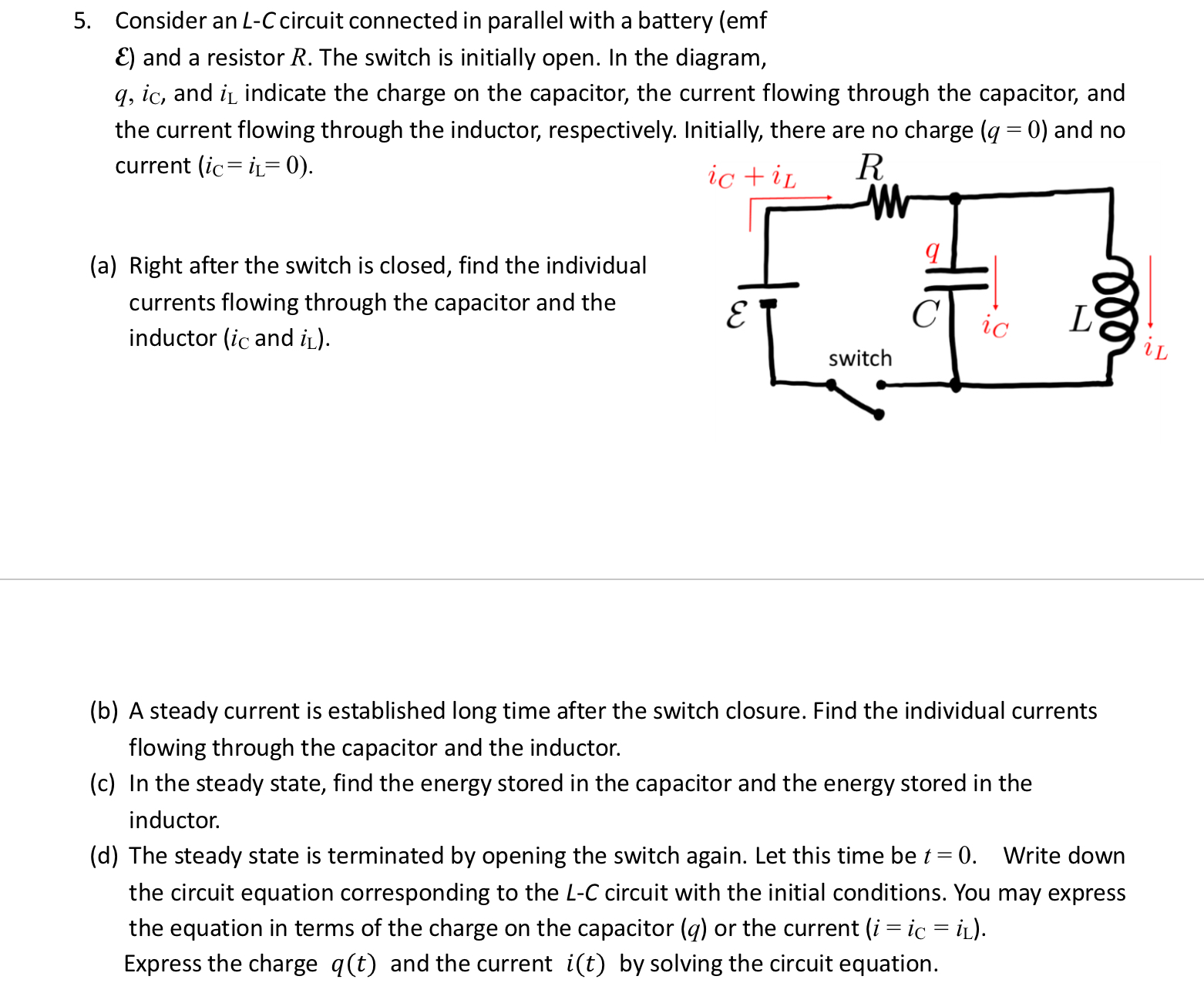 Solved by an EXPERT 5. ﻿Consider an L-C circuit connected in parallel | Chegg.com
