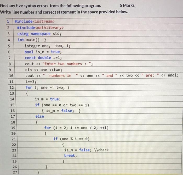 Solved Find any five syntax errors from the following | Chegg.com