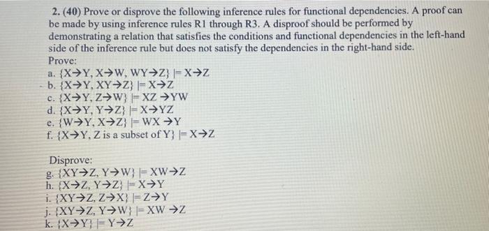 Solved 2. (40) Prove or disprove the following inference | Chegg.com Solved 2. (40) Prove or disprove the following inference | Chegg.com