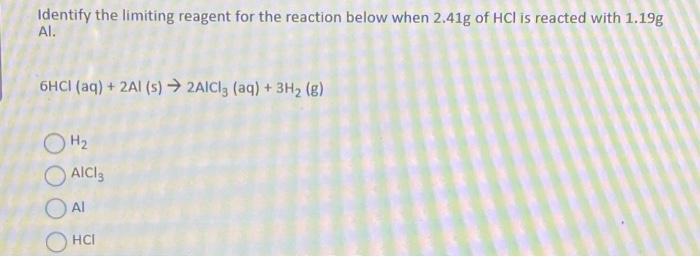 Solved Identify the limiting reagent for the reaction below | Chegg.com