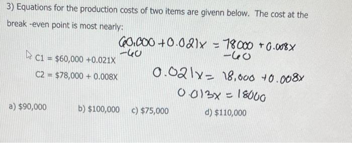 Solved 3) Equations for the production costs of two items | Chegg.com