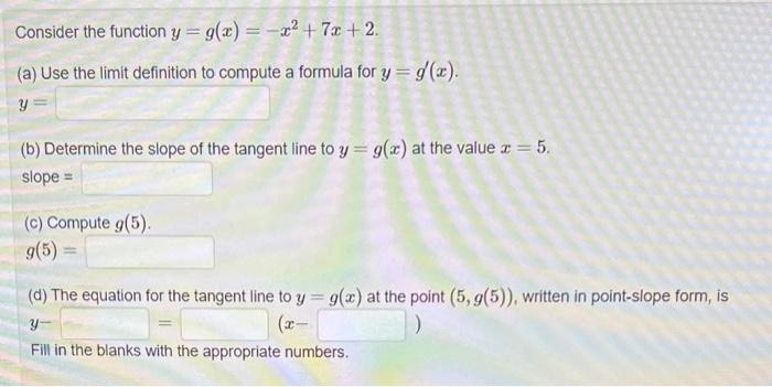 Solved Consider the function y=g(x)=−x2+7x+2. (a) Use the | Chegg.com