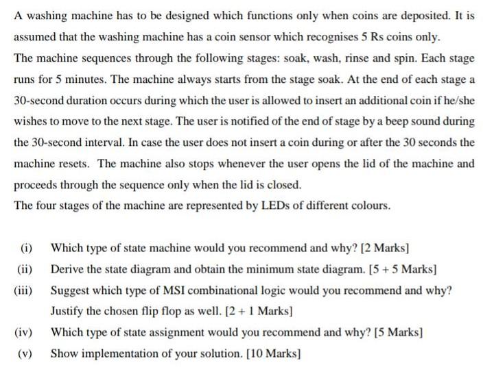 Solved A washing machine has to be designed which functions | Chegg.com