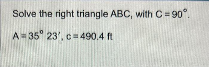 Solved Solve the right triangle ABC, with C=90∘. | Chegg.com