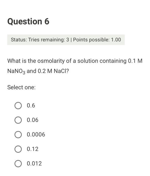 Solved Question 6 Status: Tries remaining: 3 Points | Chegg.com