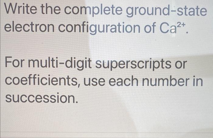 Solved Write The Complete Ground State Electron