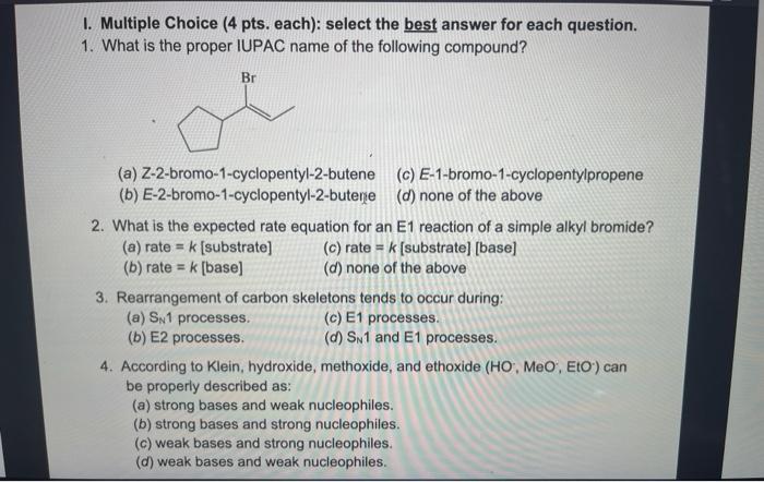 Solved I. Multiple Choice ( 4 pts. each): select the best | Chegg.com