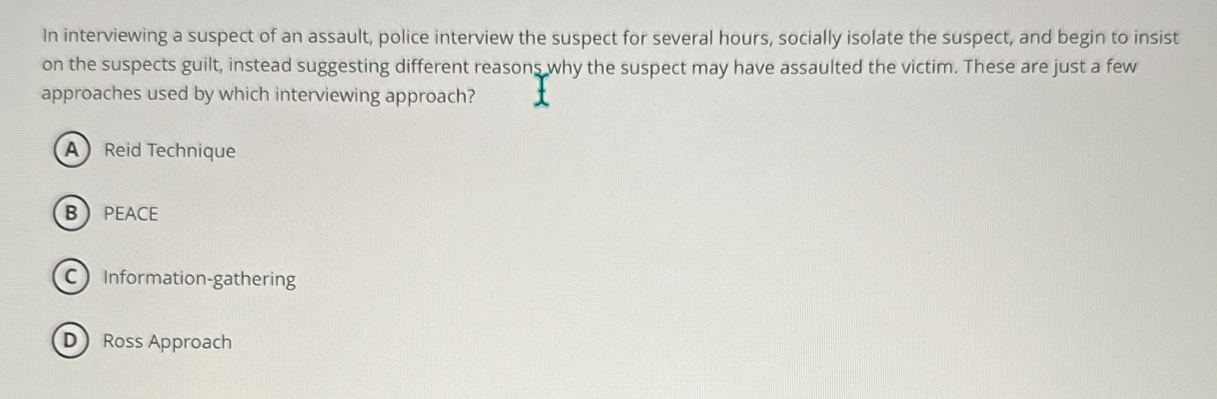 Solved In interviewing a suspect of an assault, police | Chegg.com