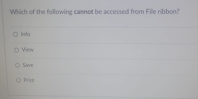 Solved Which of the following cannot be accessed from File | Chegg.com