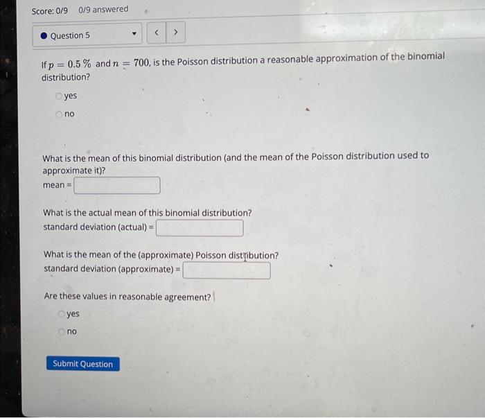 Solved If p=0.5% and n=700, is the Poisson distribution a | Chegg.com