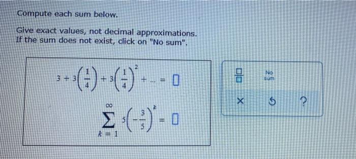Solved Compute each sum below. If applicable, write your | Chegg.com