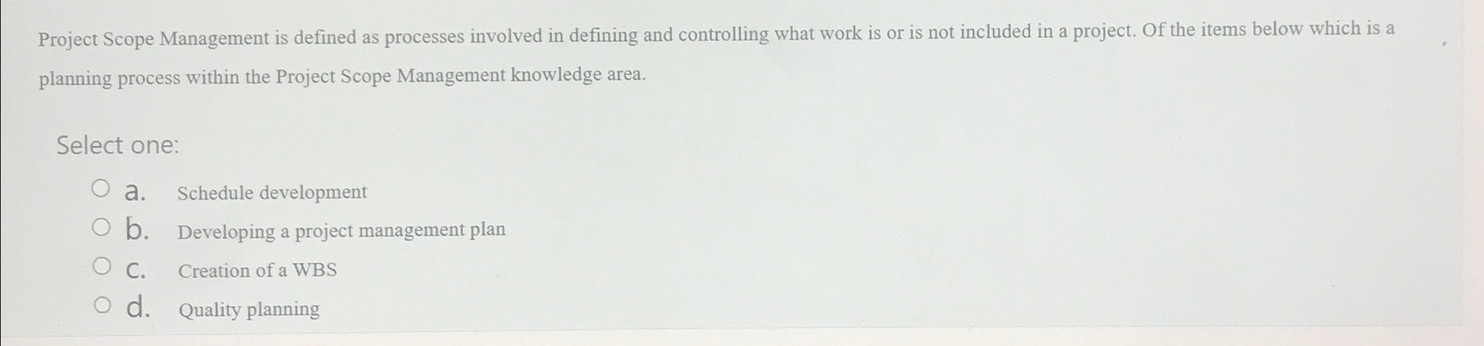 Solved Project Scope Management is defined as processes | Chegg.com