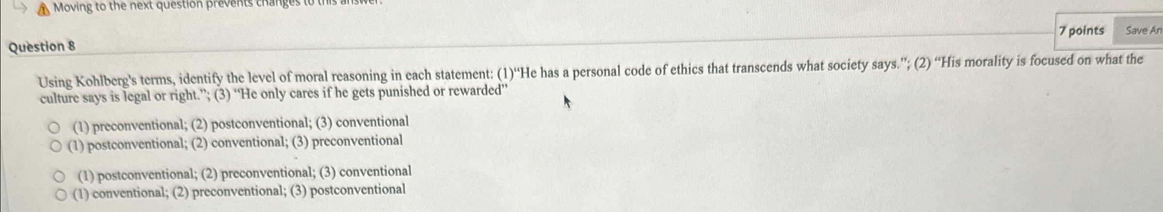 Solved Question 87 ﻿pointsUsing Kohlberg's terms, identify | Chegg.com