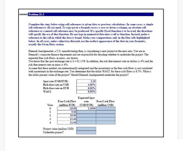 Solved Complete the steps below using cell references to | Chegg.com
