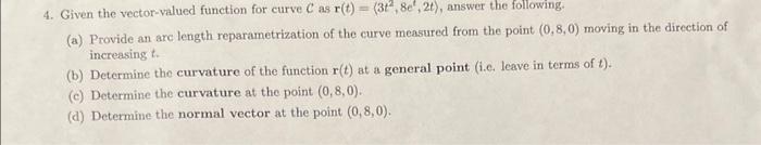Solved 4. Given the vector-valued function for curve C as | Chegg.com