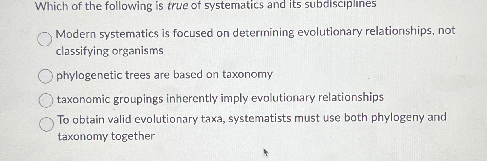 Solved Which of the following is true of systematics and its | Chegg.com