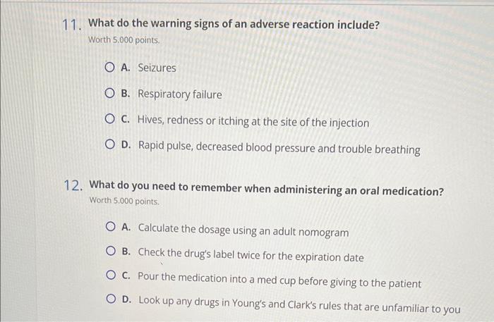 [Solved]: 11-12 11. What do the warning signs of an adverse