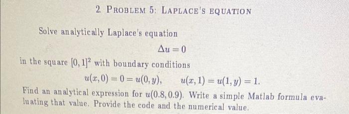 Solved 2. PROBLEM 5: LAPLACE'S EQUATION Solve analytically | Chegg.com