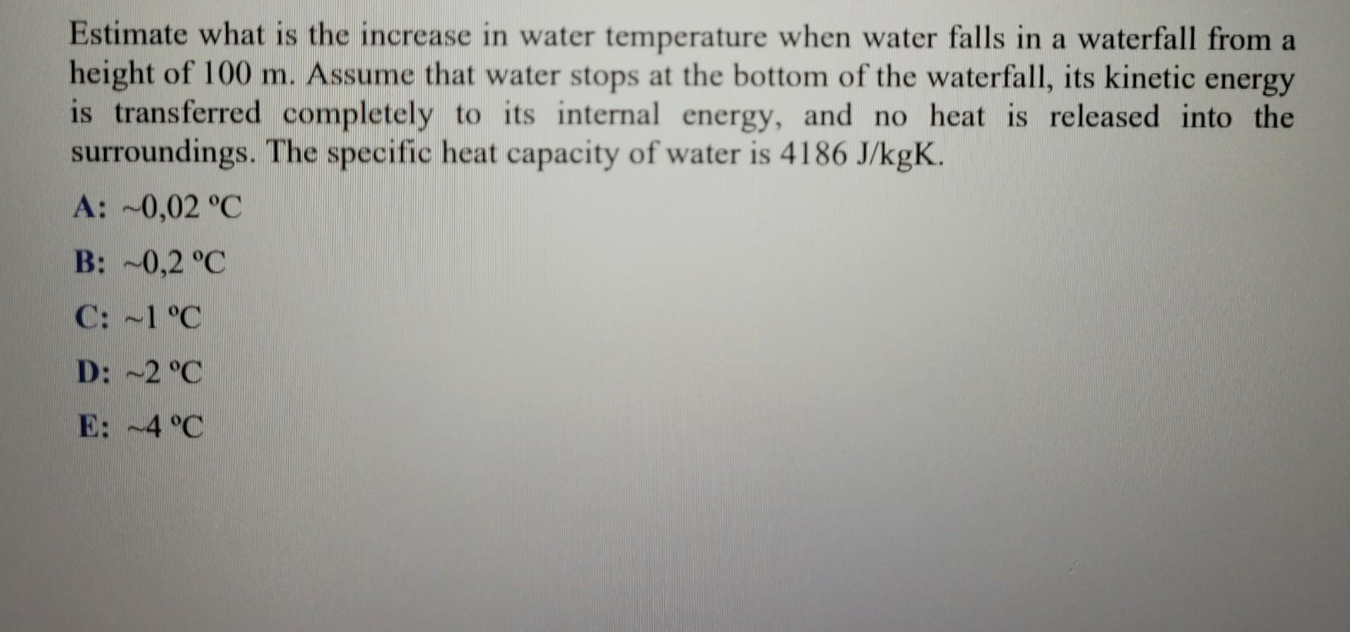 Solved Estimate what is the increase in water temperature | Chegg.com