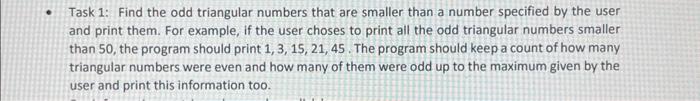 Solved Task 1: Find the odd triangular numbers that are | Chegg.com