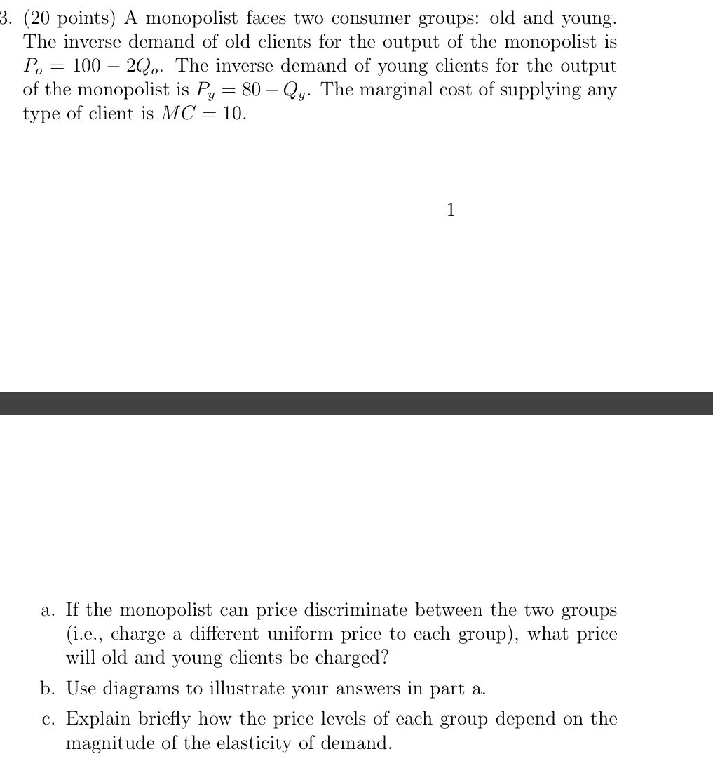 Solved (20 ﻿points) ﻿A monopolist faces two consumer groups: | Chegg.com