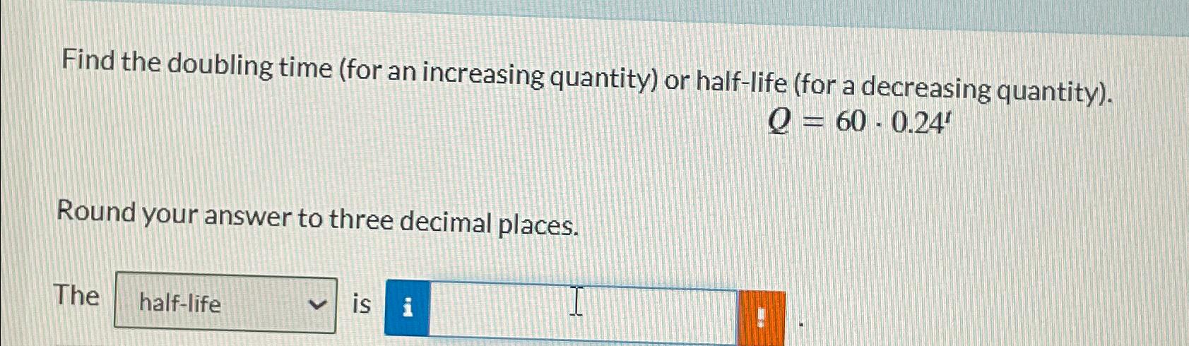 Solved Find the doubling time (for an increasing quantity) | Chegg.com
