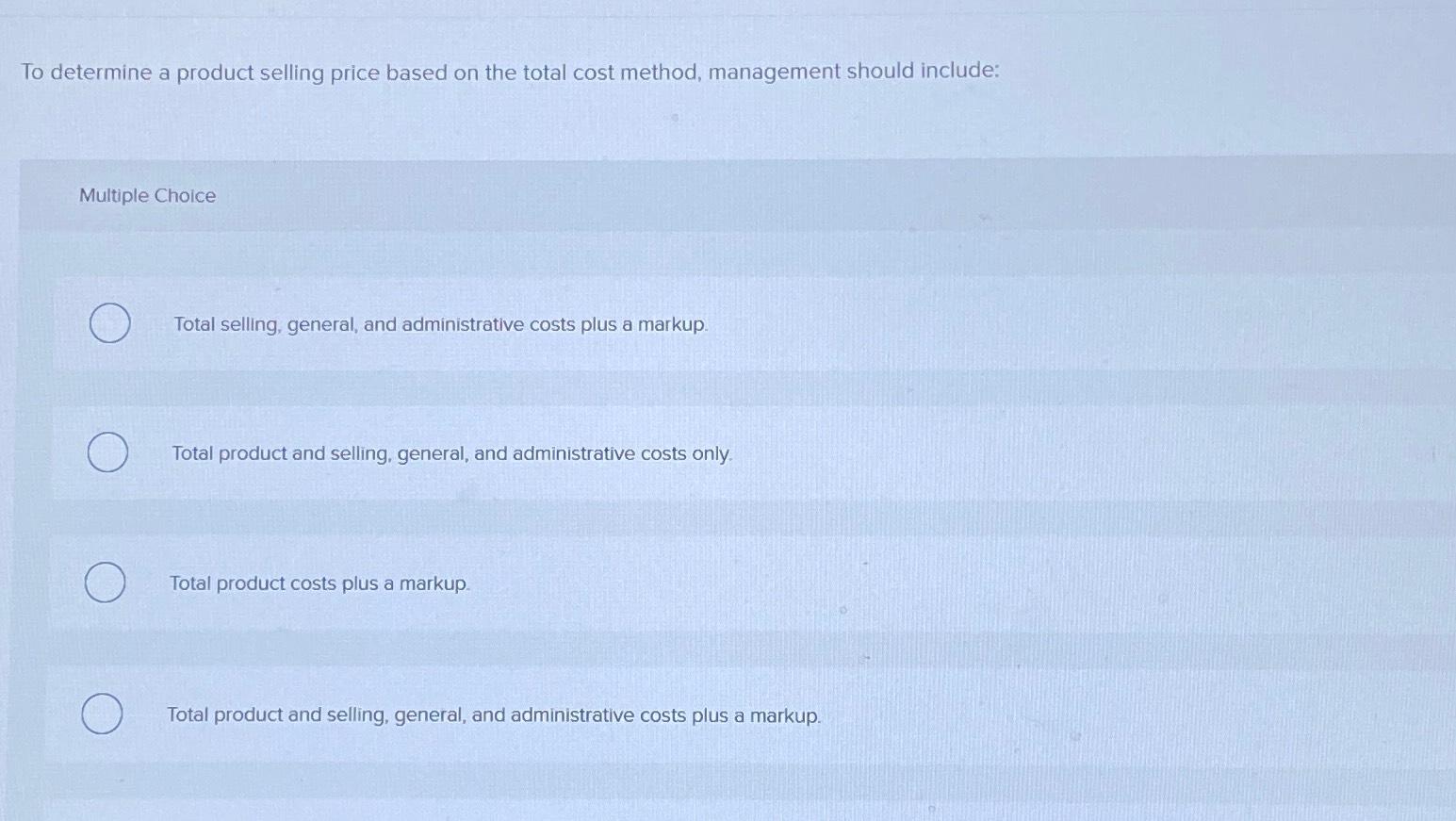 Solved To determine a product selling price based on the | Chegg.com