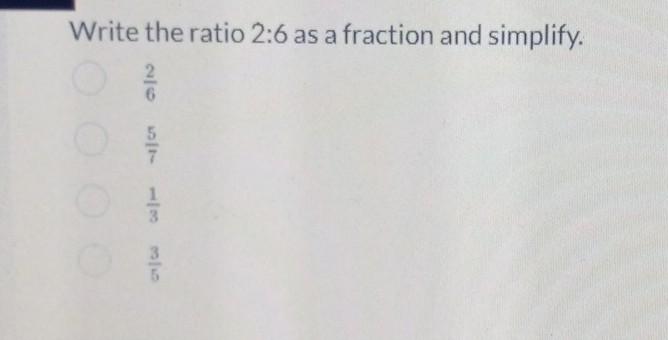 Solved Write the ratio 2:6 as a fraction and simplify. \\( | Chegg.com