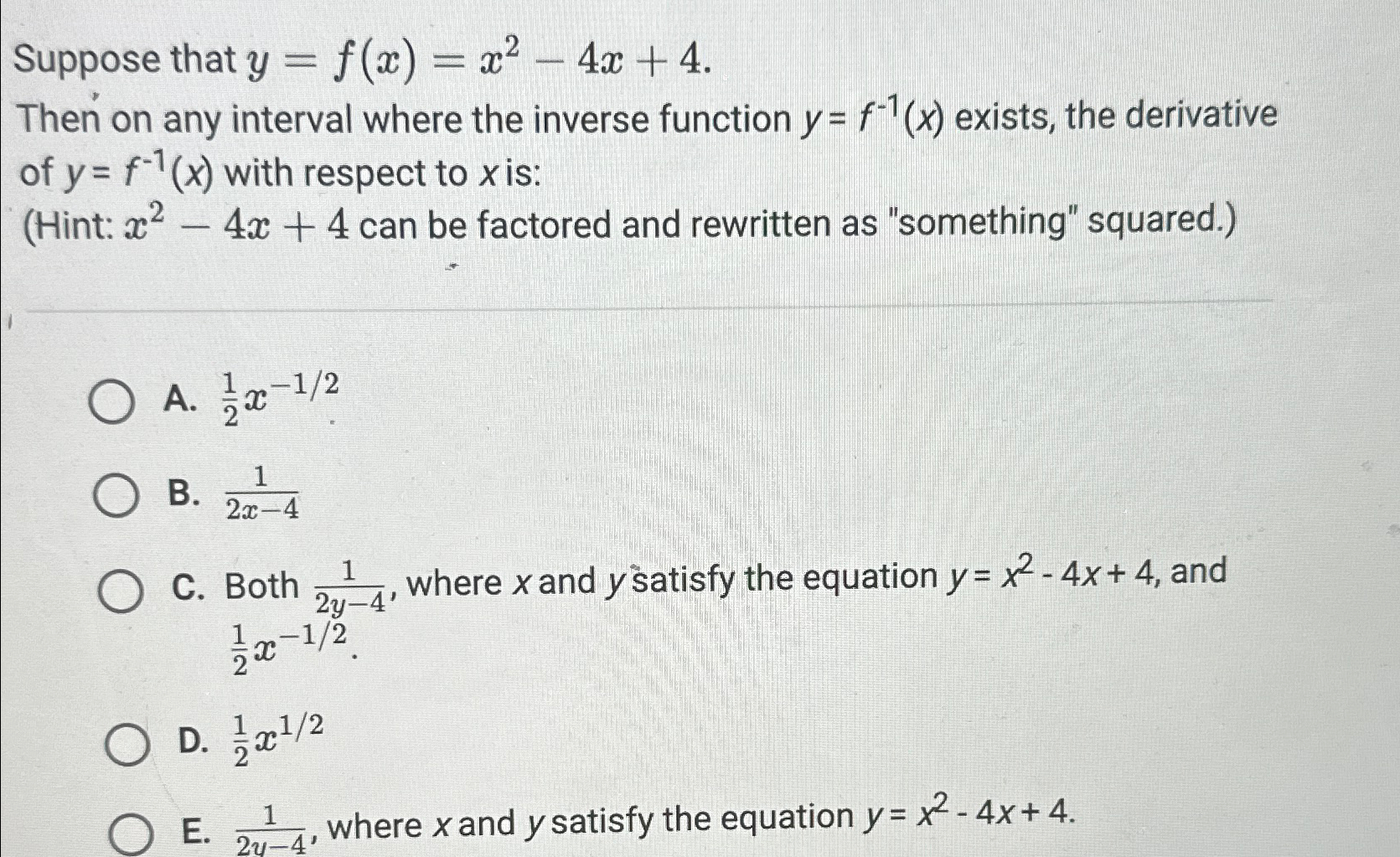 Solved Suppose that y=f(x)=x2-4x+4.Then on any interval | Chegg.com