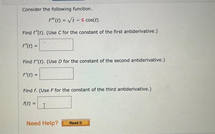 Solved Consider the following function. f′′′(t)=t−6cos(t) | Chegg.com