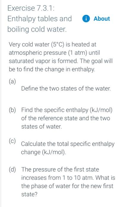 Solved Exercise 7.3.1: Enthalpy tables and boiling cold | Chegg.com