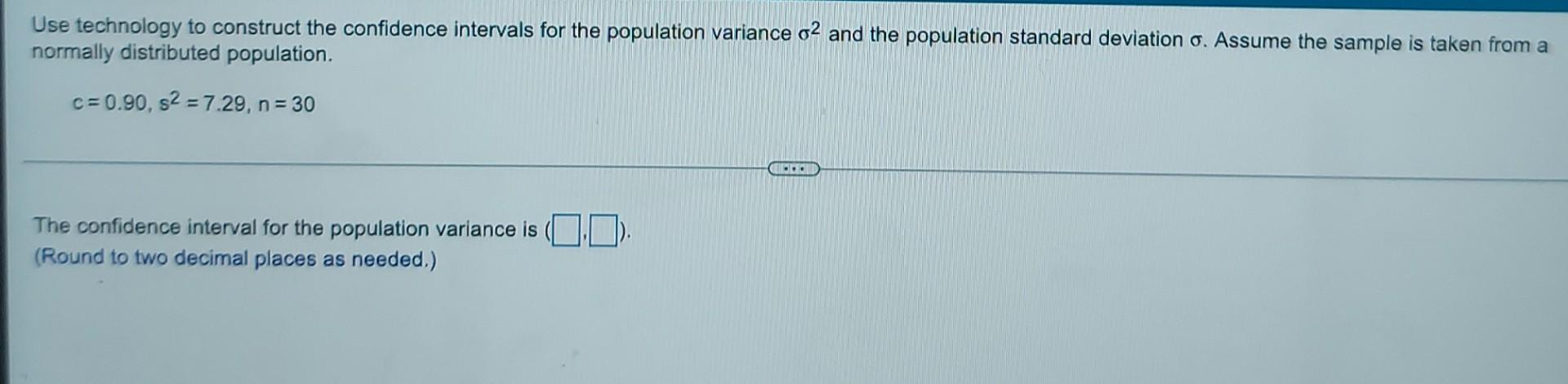 Solved Use technology to construct the confidence intervals | Chegg.com