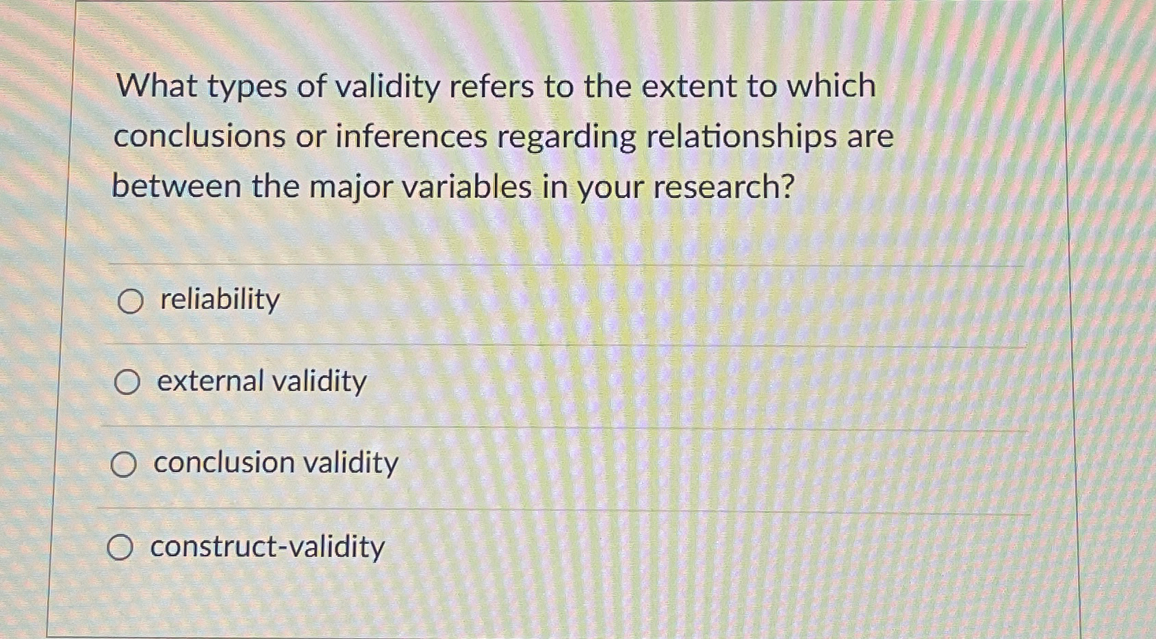 Solved What types of validity refers to the extent to which | Chegg.com