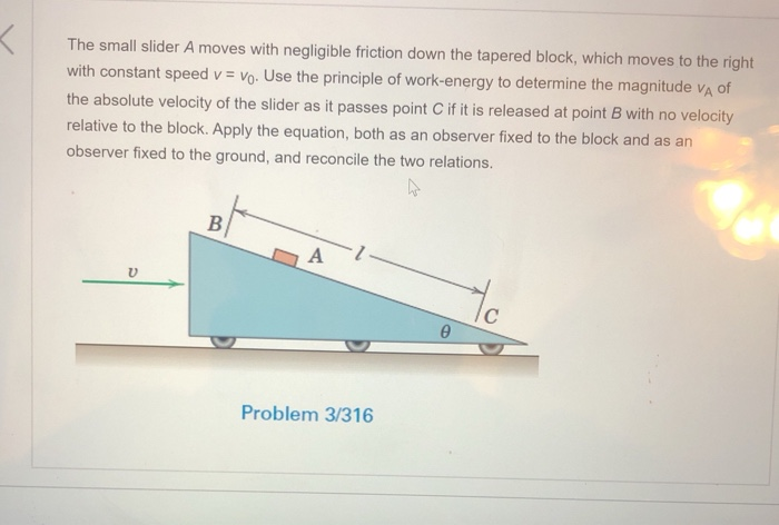 Solved The small slider A moves with negligible friction | Chegg.com