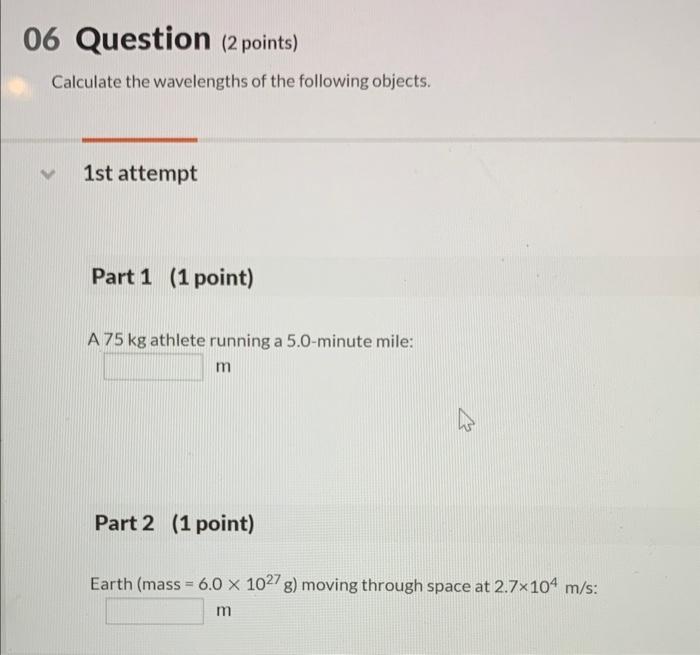 Solved Calculate the wavelengths of the following objects. | Chegg.com