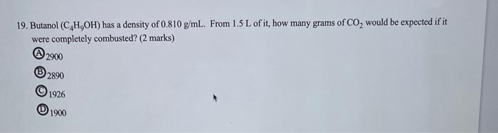 Solved 19. Butanol (C4H9OH) has a density of 0.810 g/mL. | Chegg.com
