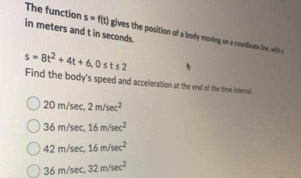 Solved The Function S F T Gives The Position Of A Body
